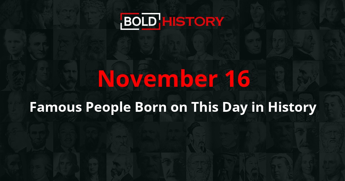 Top Famous People Born on November 16