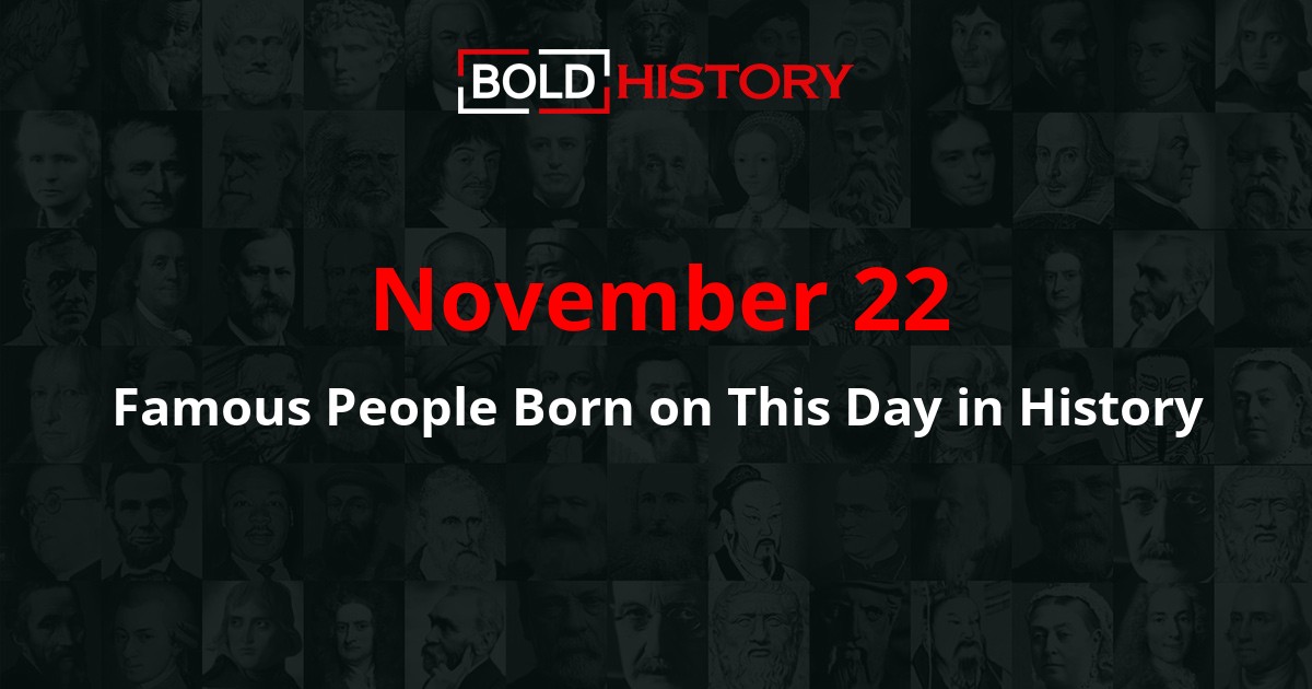 Top Famous People Born on November 22