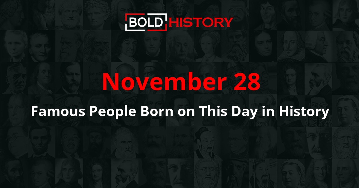 Top Famous People Born on November 28
