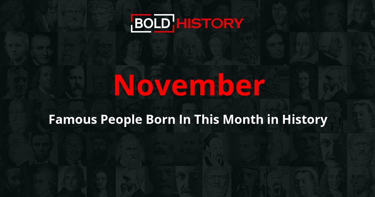 Top Famous People Born in November